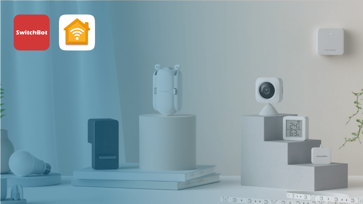 How to Add Any SwitchBot Smart Devices to Apple HomeKit